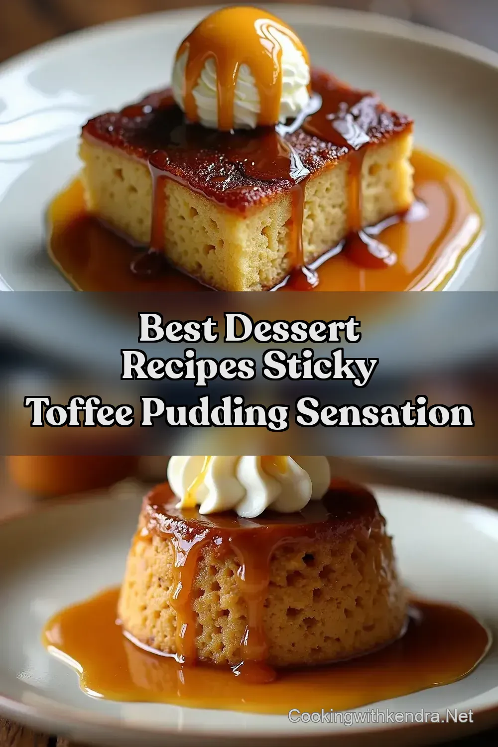 Sticky Toffee Pudding Recipe A British Comfort Food Dream
