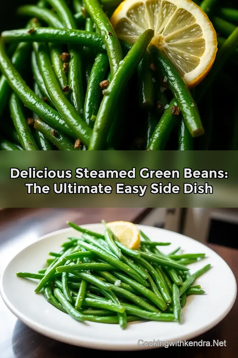 Perfectly Steamed Green Beans with a Touch of Lemon