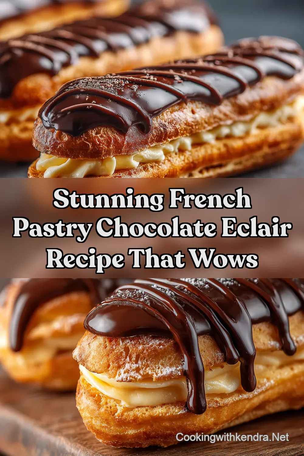 Easy French Éclairs Recipe Classic Chocolate Ganache